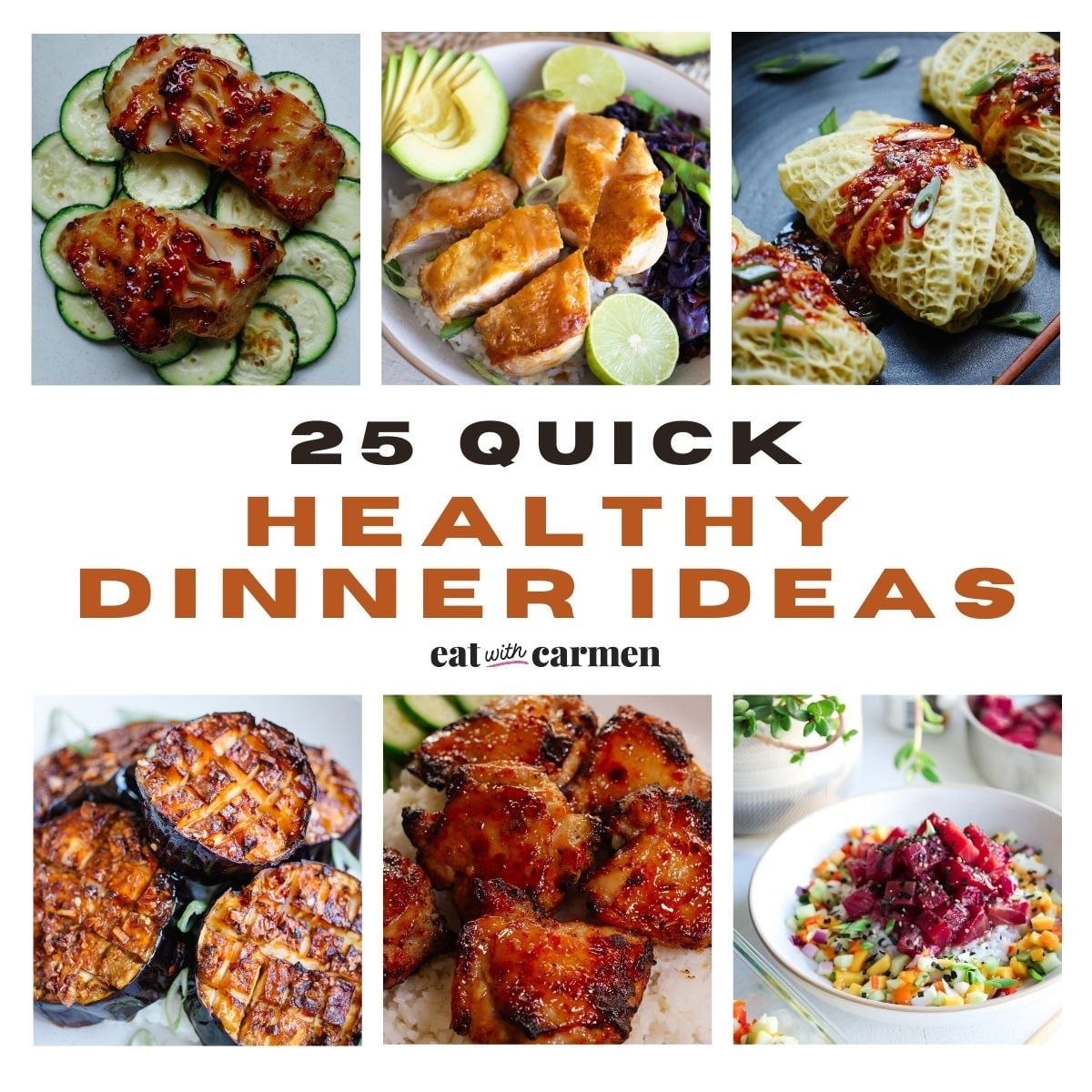 25 Quick and Healthy Dinner Ideas for busy people! - Eat With Carmen